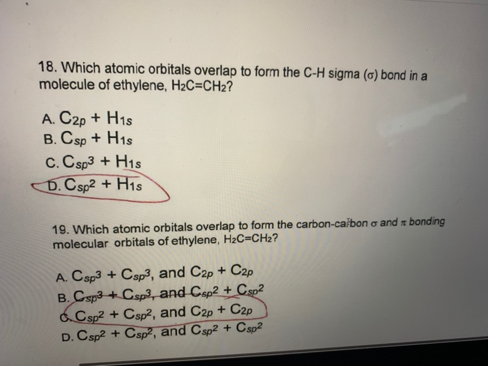 Solved 18 Which Atomic Orbitals Overlap To Form The C H