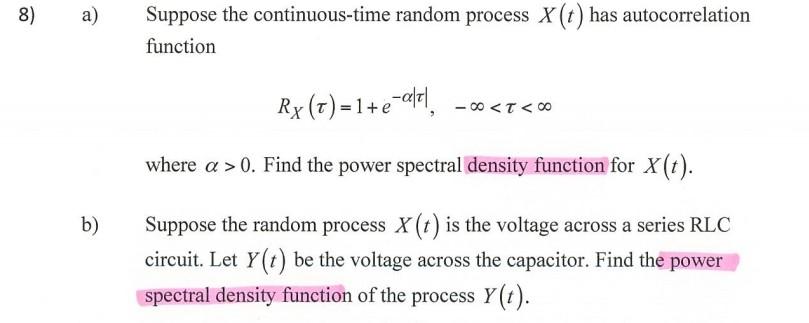 Solved 8) a) Suppose the continuous-time random process X(t) | Chegg.com