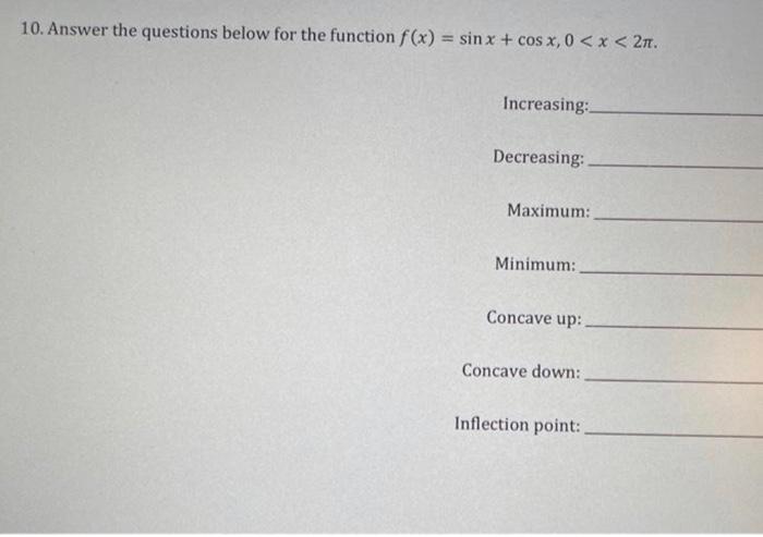 Solved 10. Answer the questions below for the function | Chegg.com