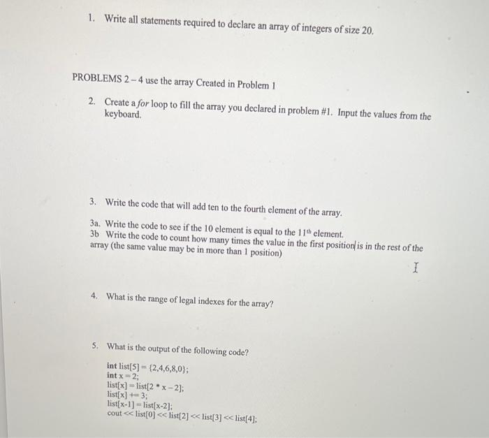 Solved 1. Write all statements required to declare an array | Chegg.com