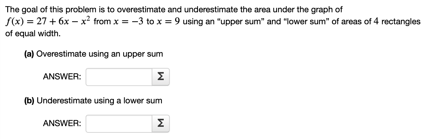 Solved The goal of this problem is to overestimate and | Chegg.com