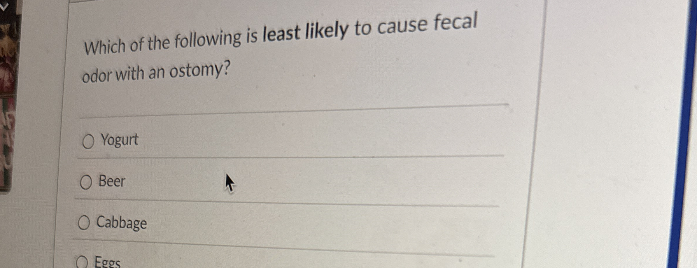 Solved Which of the following is least likely to cause fecal | Chegg.com