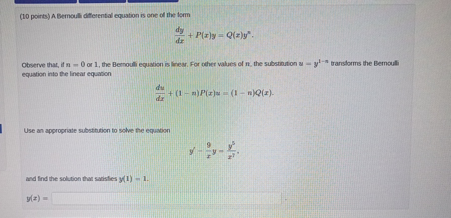 Solved (10 ﻿points) ﻿A Bernoulli differential equation is | Chegg.com
