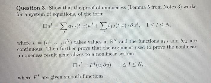Question 3. Show that the proof of uniqueness (Lemma | Chegg.com