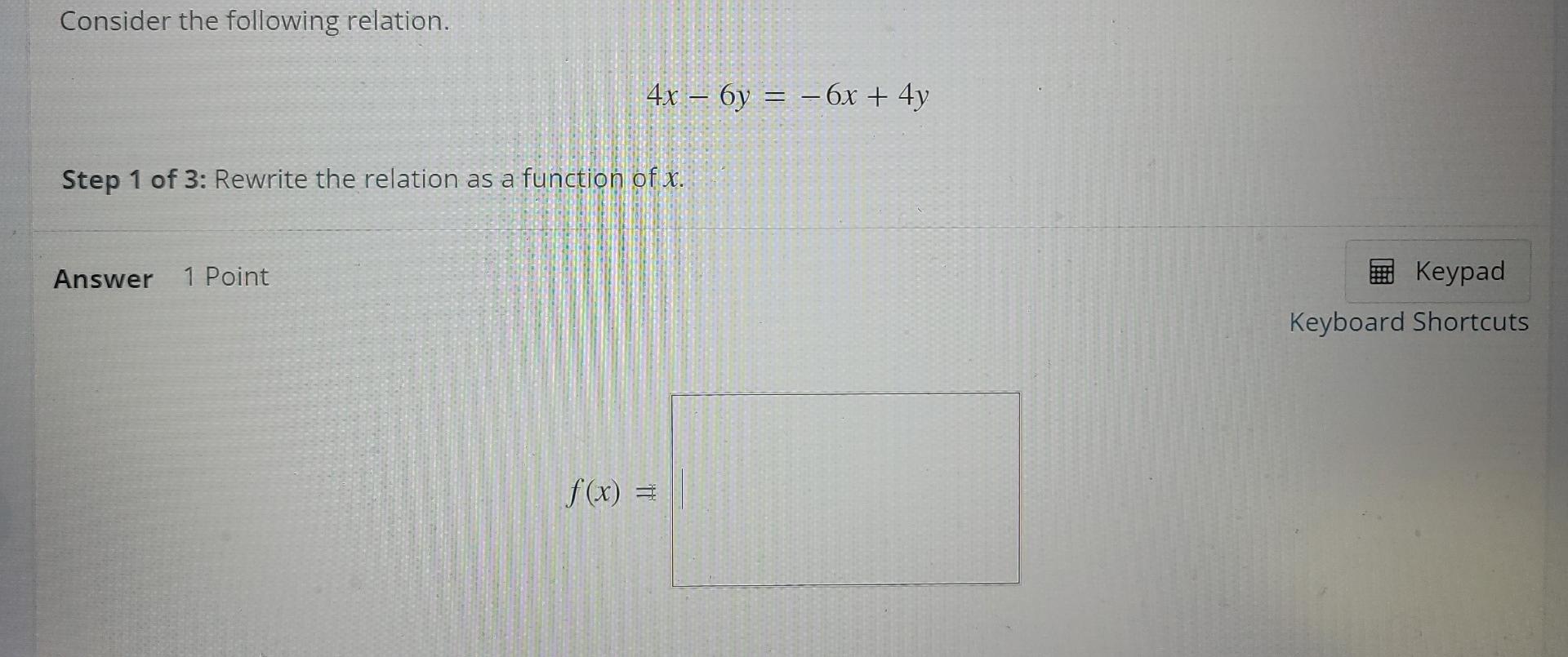 Solved Consider the following relation. 4x – 6y = -6x + 4y | Chegg.com