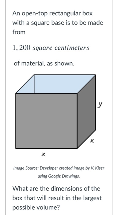 Solved An open-top rectangular box with a square base is to | Chegg.com