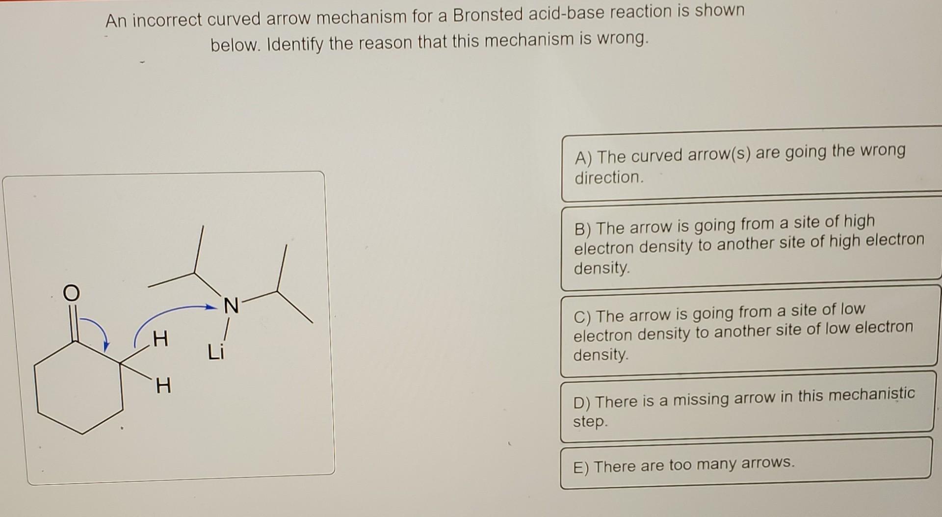 Solved An incorrect curved arrow mechanism for a Bronsted | Chegg.com