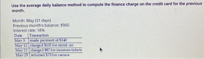 Solved Use the average daily balance method to compute the | Chegg.com