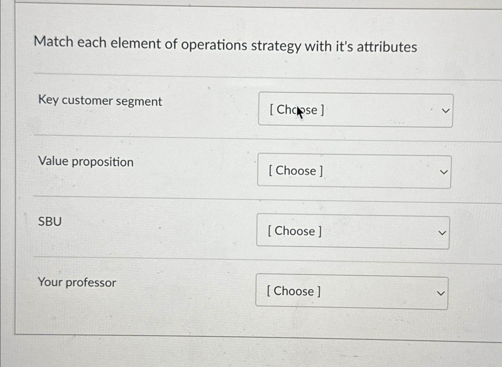 Solved Match each element of operations strategy with it's | Chegg.com