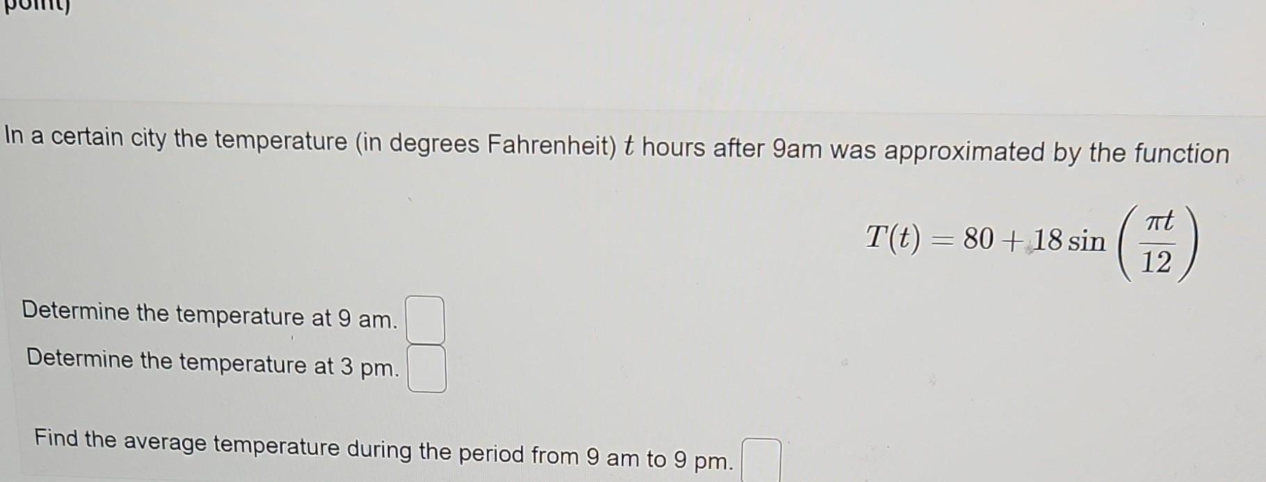 Solved In a certain city the temperature (in degrees | Chegg.com