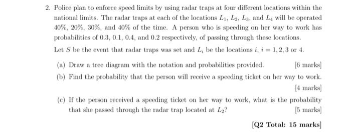 Solved 2. Police plan to enforce speed limits by using radar | Chegg.com