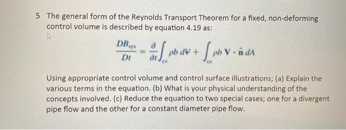 Solved 5 The general form of the Reynolds Transport Theorem | Chegg.com