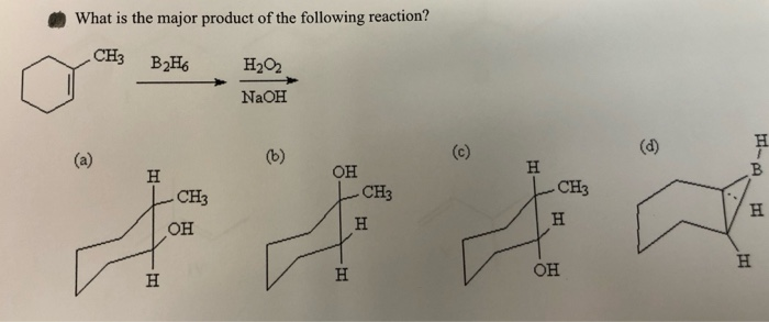 Solved What is the major product of the following reaction? | Chegg.com