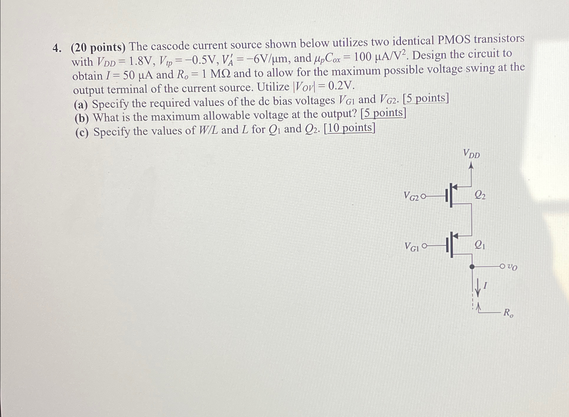 (20 ﻿points) ﻿The cascode current source shown below | Chegg.com
