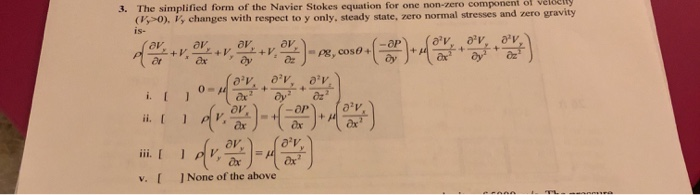 Solved 3. The simplified form of the Navier Stokes equation | Chegg.com