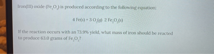 Solved Iron(III) oxide (Fe) is produced according to the | Chegg.com