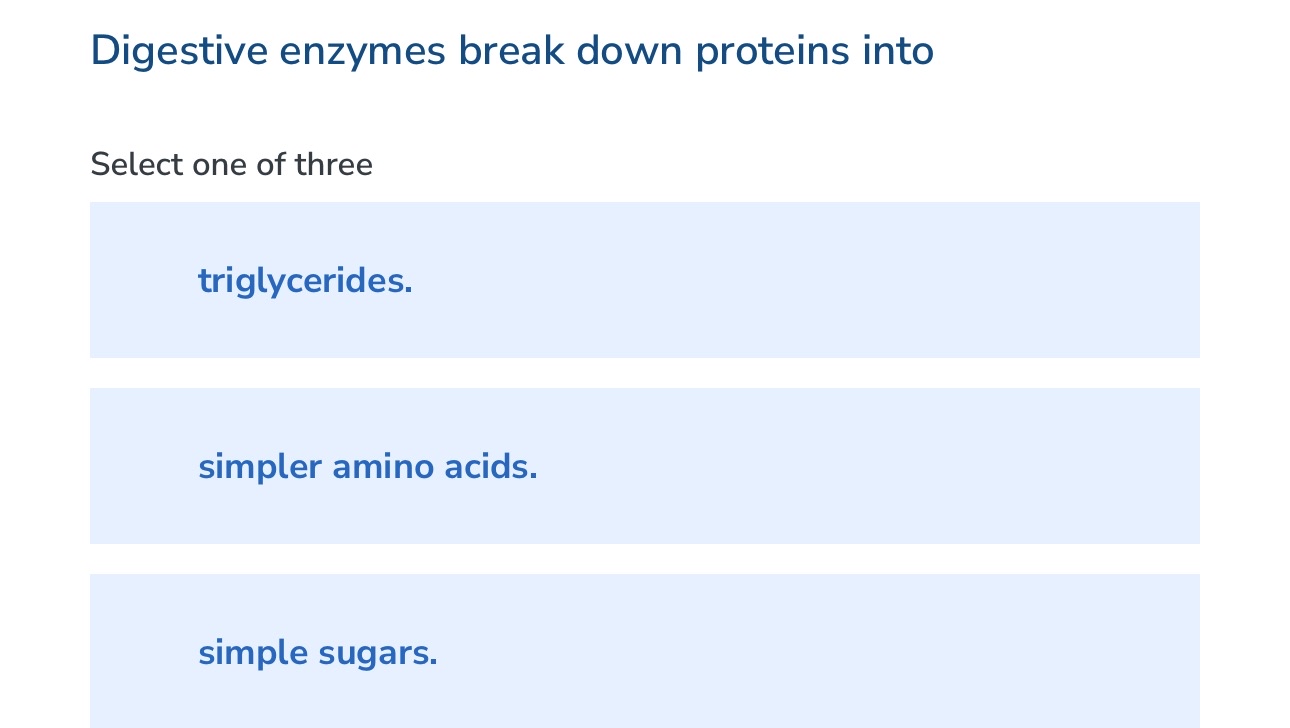 Solved Digestive enzymes break down proteins | Chegg.com