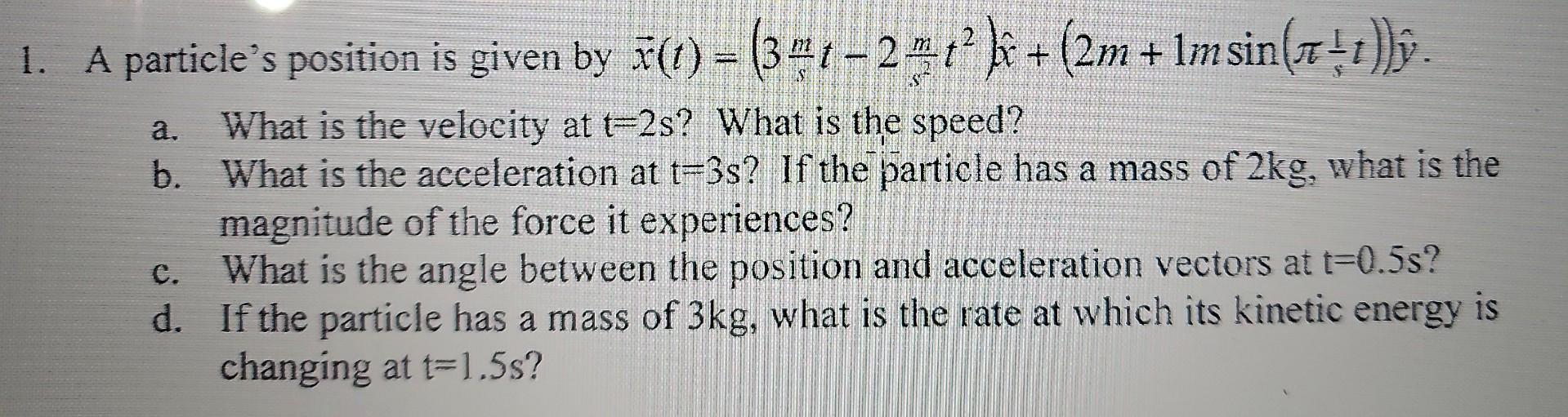 Solved A particle's position is given by | Chegg.com
