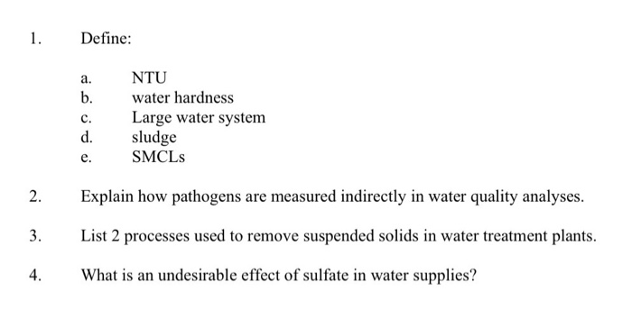 Solved 1. Define: a. b. c. d. e. NTU water hardness Large | Chegg.com