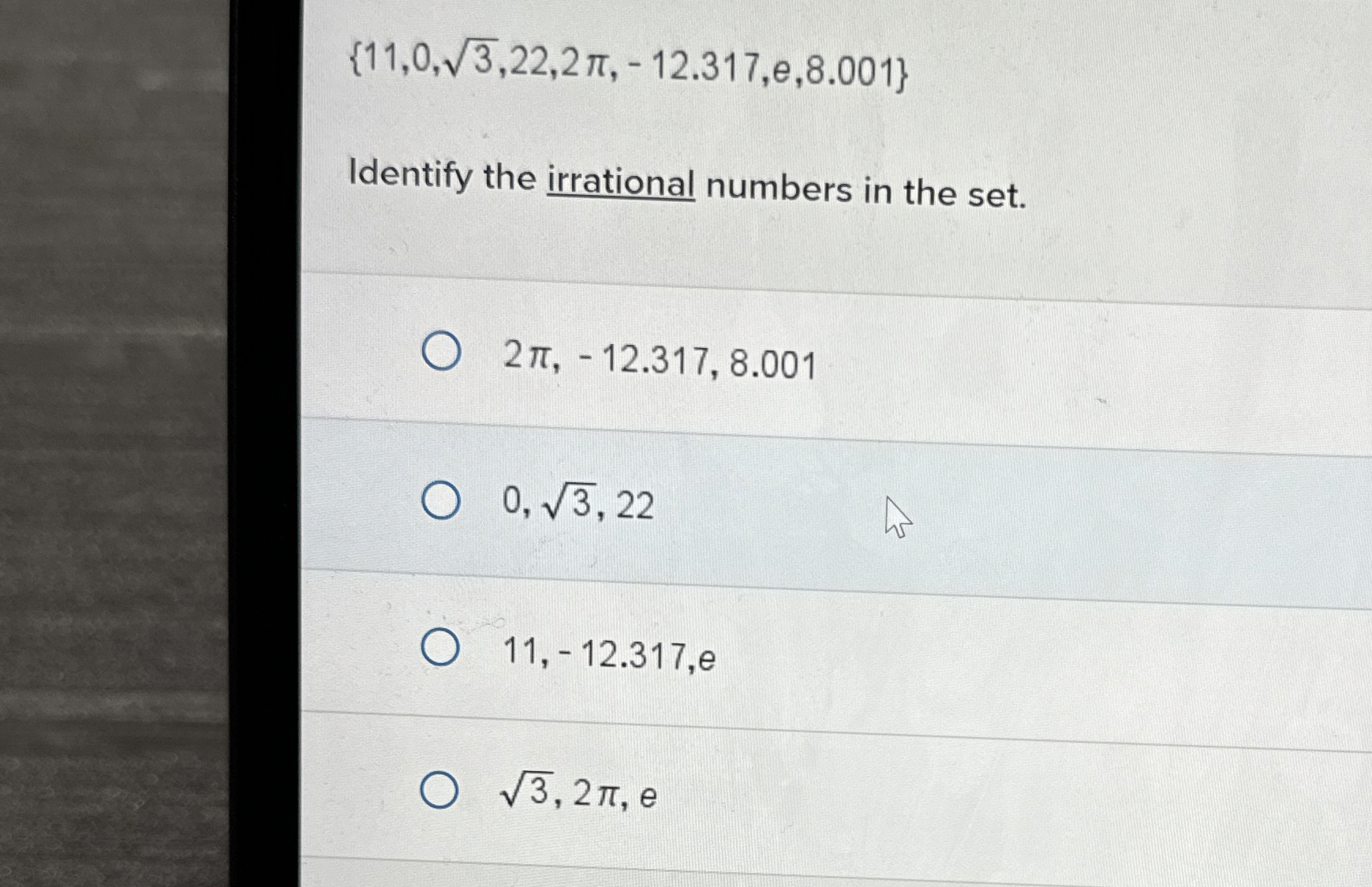 Solved {11,0,32,22,2π,-12.317,e,8.001}Identify the | Chegg.com