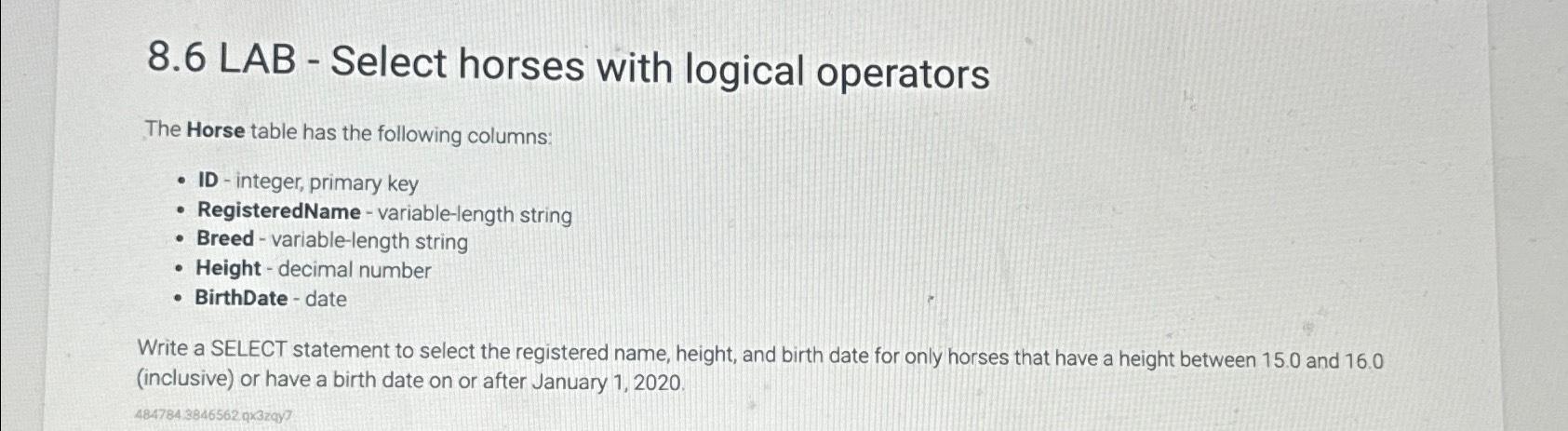Solved 8.6 ﻿LAB - ﻿Select horses with logical operatorsThe | Chegg.com