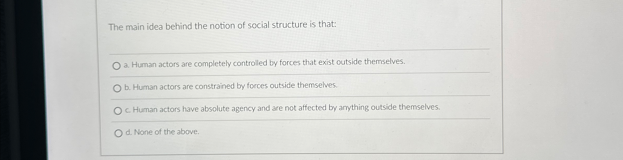 Solved The main idea behind the notion of social structure | Chegg.com