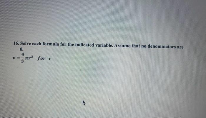 Solved 16. Solve each formula for the indicated variable. | Chegg.com