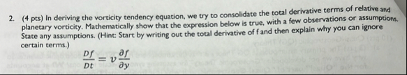 Solved (4 ﻿pts) ﻿In deriving the vorticity tendency | Chegg.com