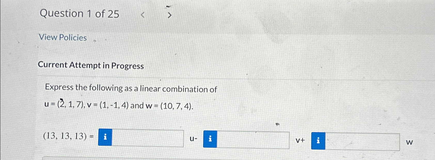 Solved Question 1 ﻿of 25View PoliciesCurrent Attempt in | Chegg.com
