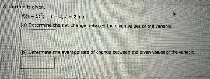 Solved A function is given. f(t) = 5t2; t = 2, t = 2 + h (a) | Chegg.com