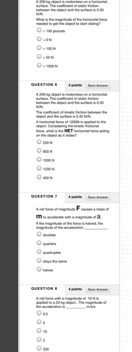 Solved A 200 kg objects motions on a horizontal surface. The | Chegg.com