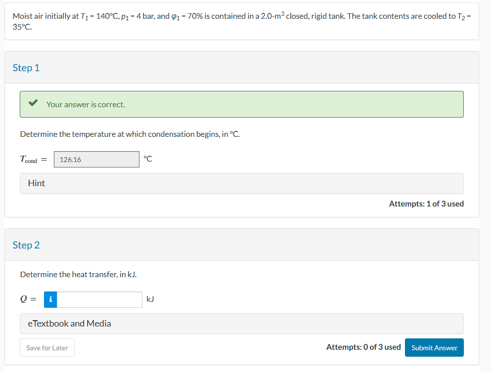 Solved Moist air initially at T1=140°C,p1=4bar , ﻿and φ1=70% | Chegg.com