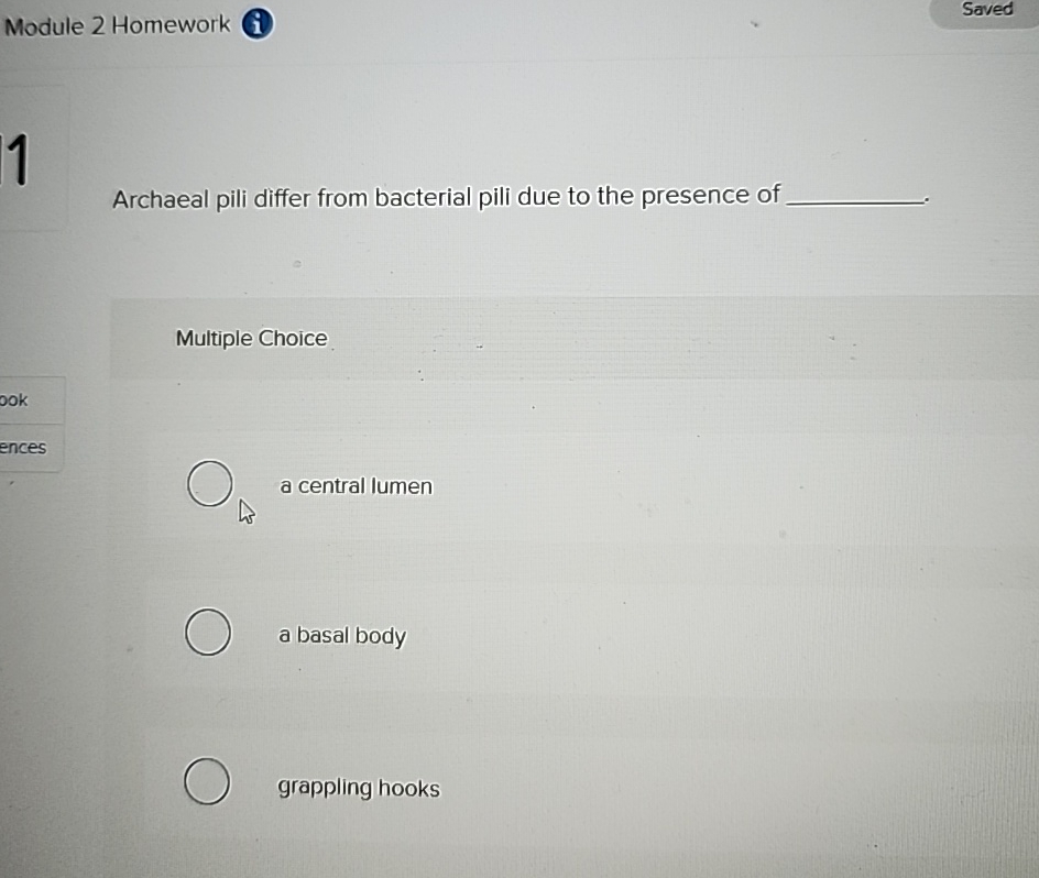 Solved Module 2 ﻿Homework (1)Saved1Archaeal pili differ from | Chegg.com