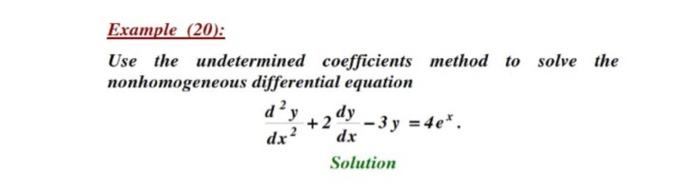 Solved Example (20): Use the undetermined coefficients | Chegg.com