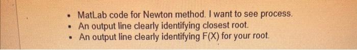 Solved - MatLab code for Newton method. I want to see | Chegg.com