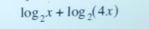 Solved log2x+log2(4x) | Chegg.com