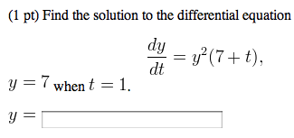 Solved Find the solution to the differential equation dy/dt | Chegg.com