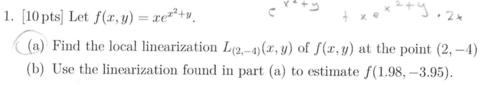 Solved Let f(x,y)=xex2+y.(a) ﻿Find the local linearization | Chegg.com