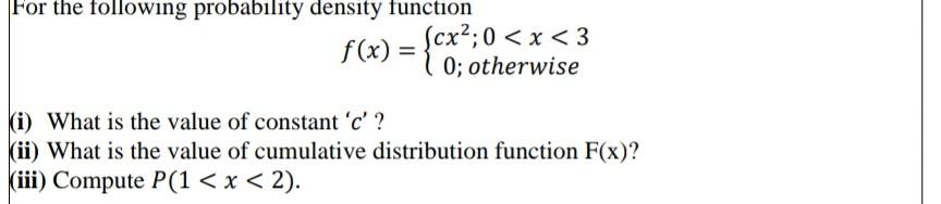 Solved For the following probability density function | Chegg.com