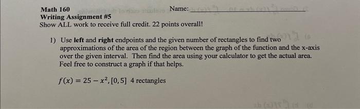 Math 160 Name: Writing Assignment \#5 Show ALL work | Chegg.com