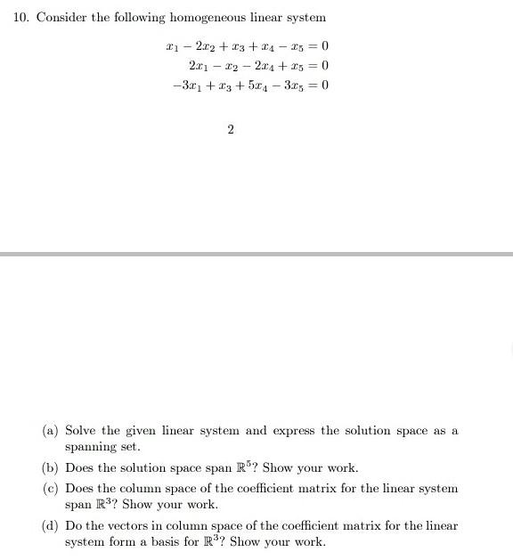 Solved 10. Consider the following homogeneous linear system | Chegg.com