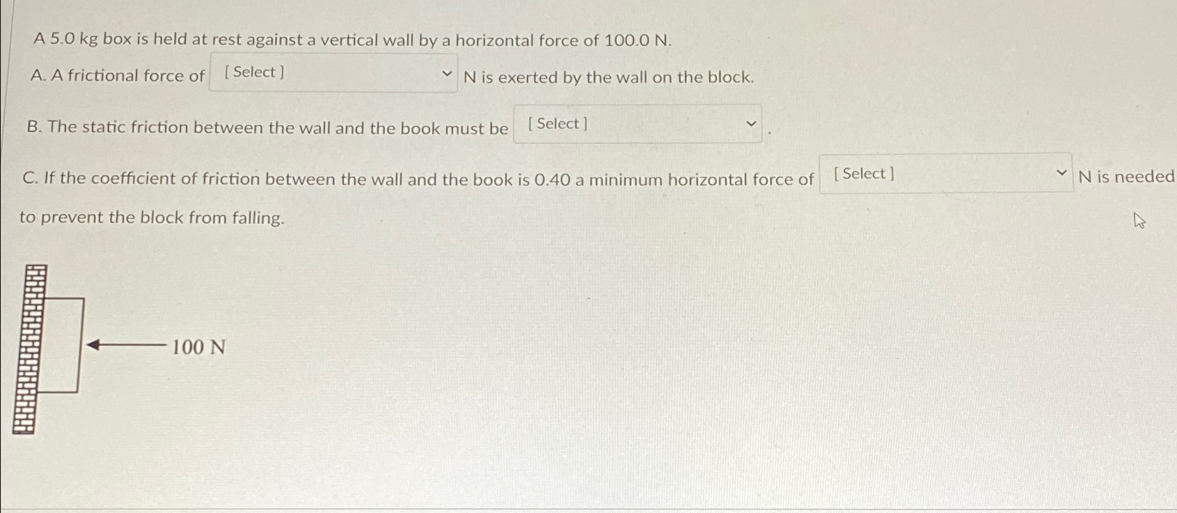 Solved A 5.0kg ﻿box is held at rest against a vertical wall | Chegg.com