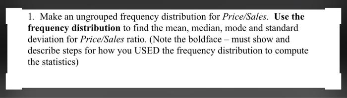 Solved 1. Make an ungrouped frequency distribution for | Chegg.com