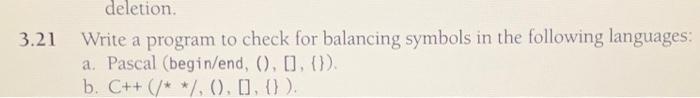 Solved 3.21 Write a program to check for balancing symbols | Chegg.com