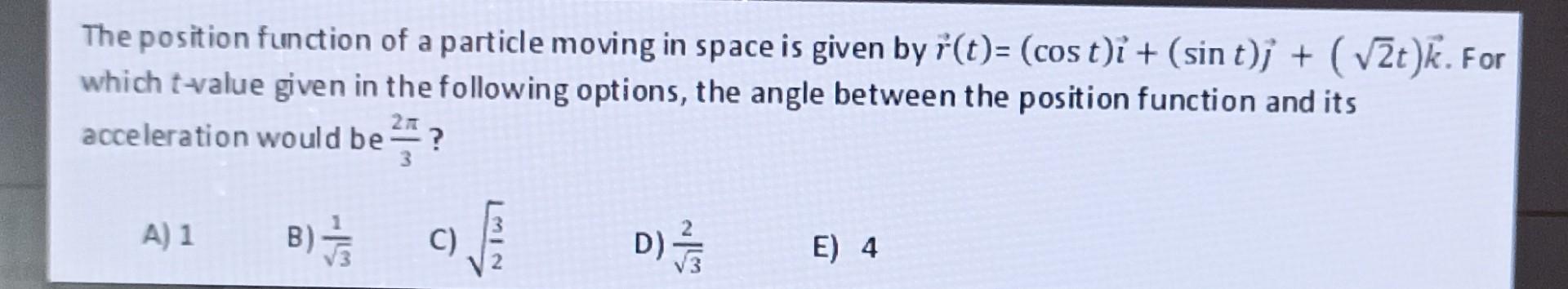 Solved The position function of a particle moving in space | Chegg.com