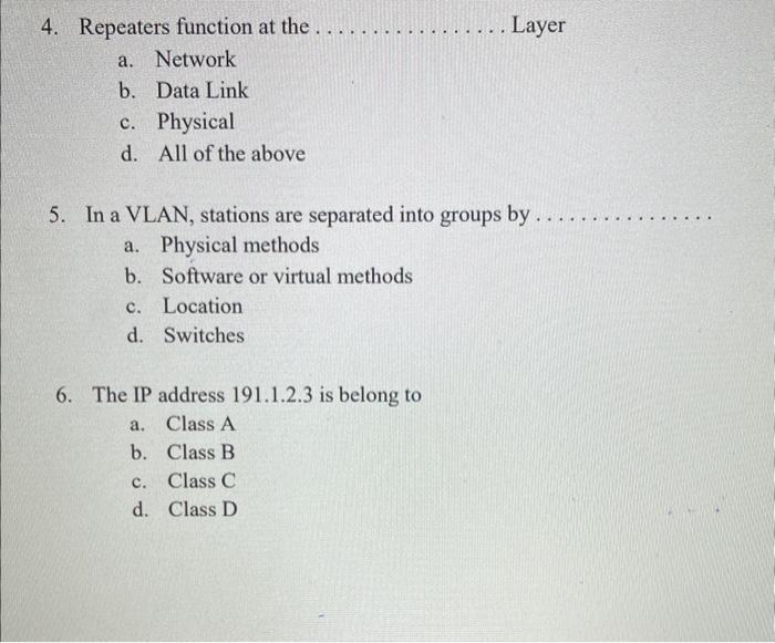 Solved 4 Repeaters Function At The Layer A Network B Data