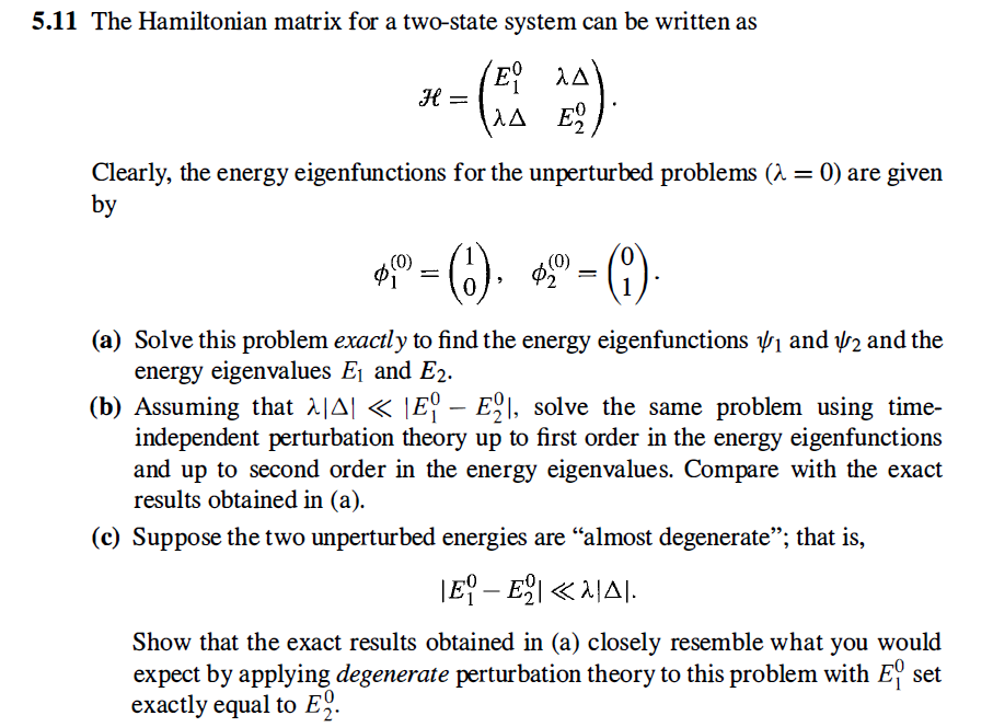 Solved 5.11 ﻿The Hamiltonian matrix for a two-state system | Chegg.com