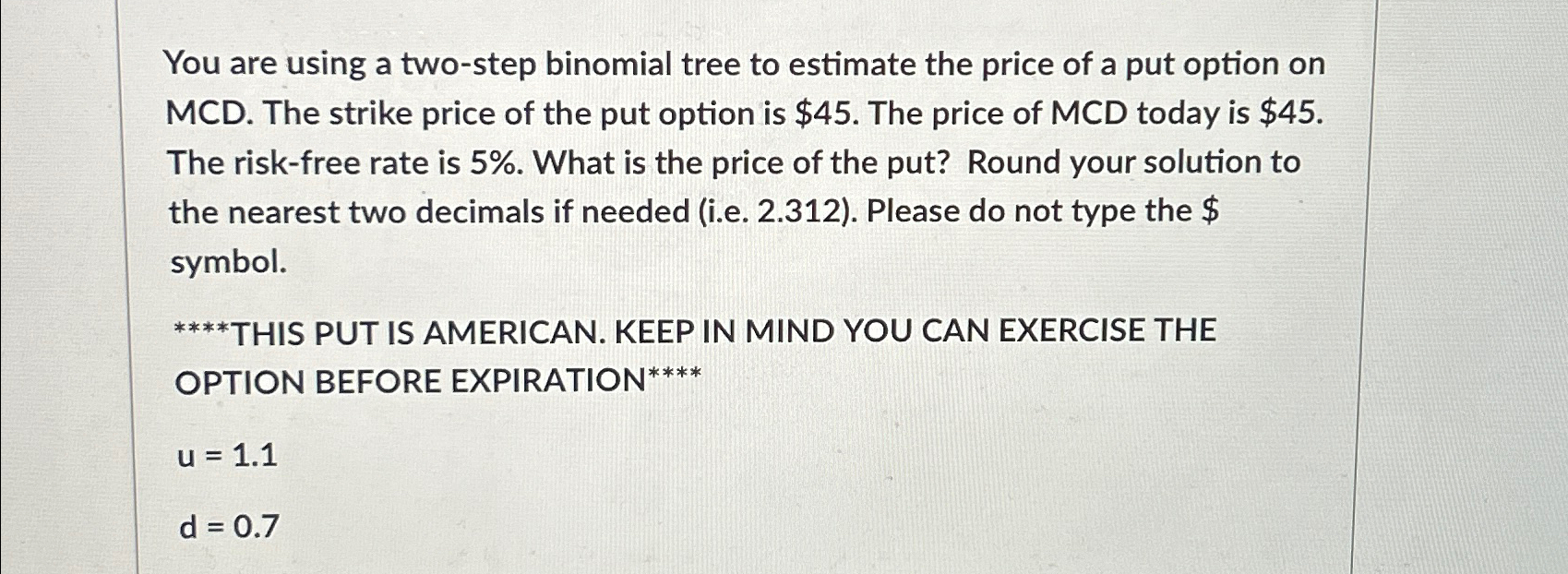 You are using a two-step binomial tree to estimate | Chegg.com You are using a two-step binomial tree to estimate | Chegg.com