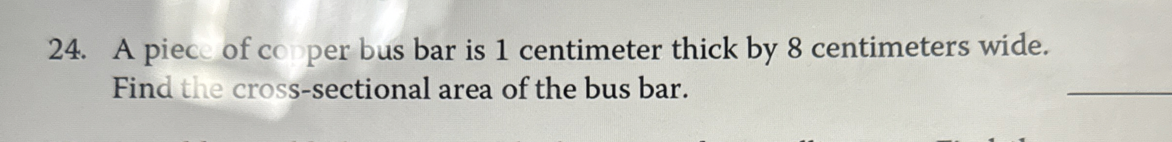 Solved A piec of conper bus bar is 1 ﻿centimeter thick by 8 | Chegg.com