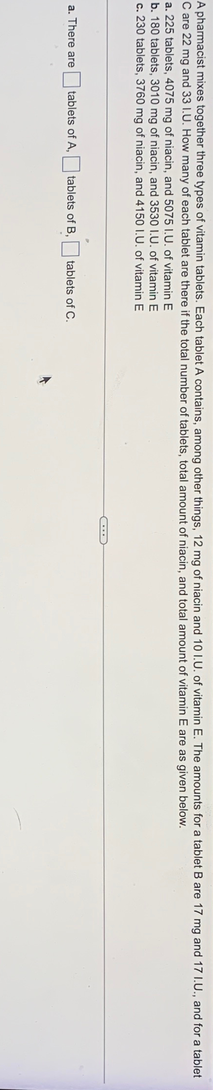 Solved C ﻿are 22mg ﻿and 33 ﻿I.U. ﻿How many of each tablet | Chegg.com